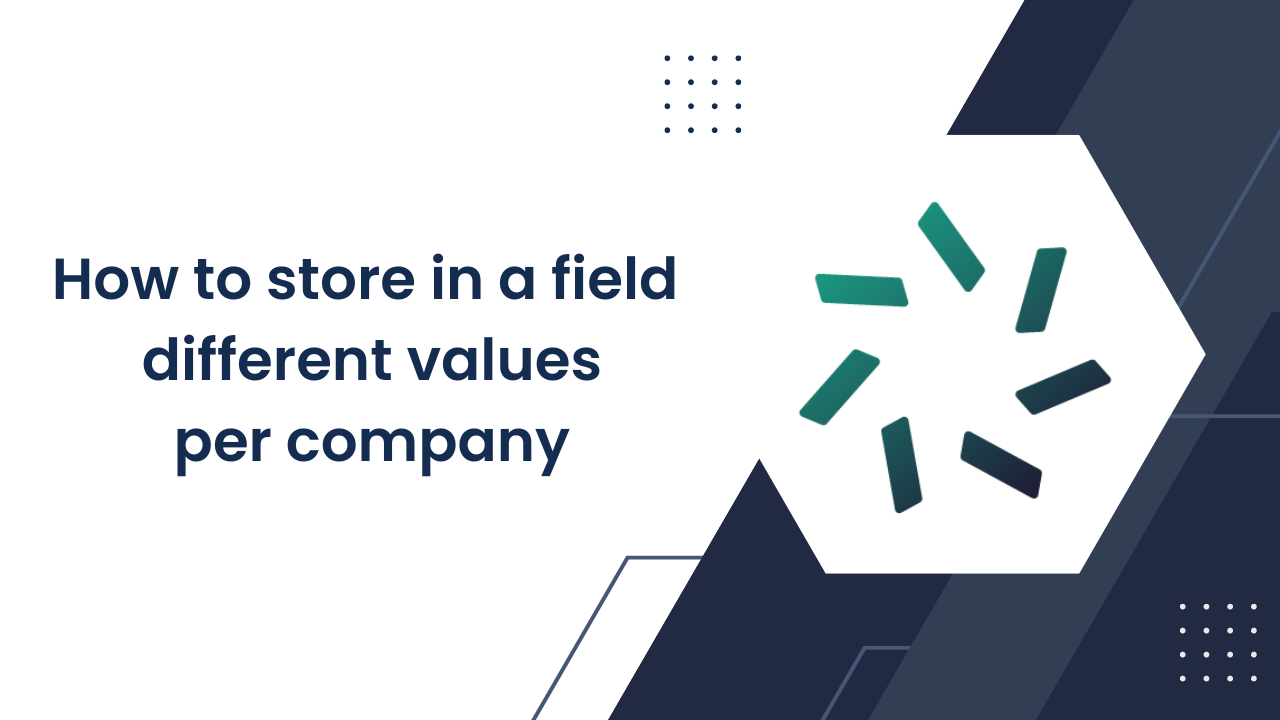 How to Store Different Values in a Field per Company | Odoo Mastery