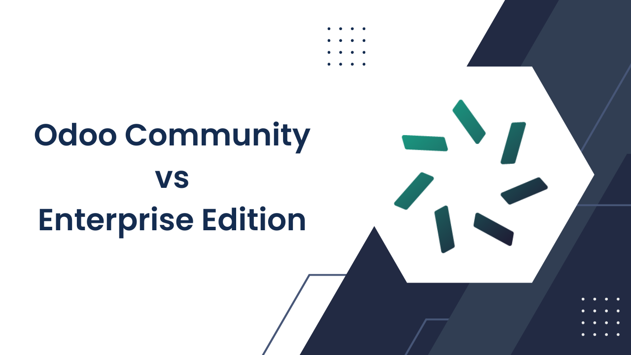 Odoo Community vs Enterprise Edition: Which One to Choose? | Odoo Mastery